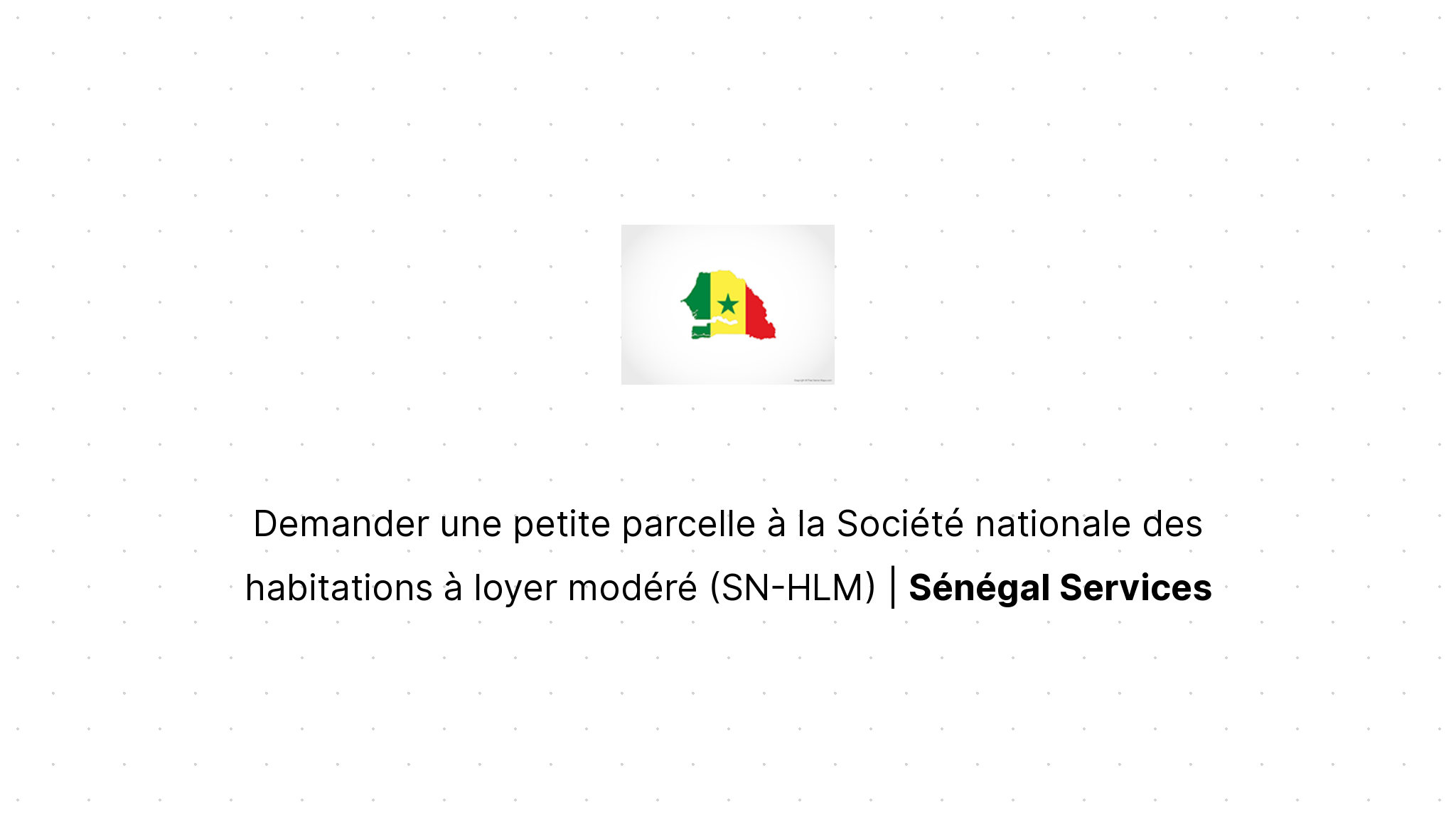 Demander une petite parcelle à la Société nationale des habitations à ...