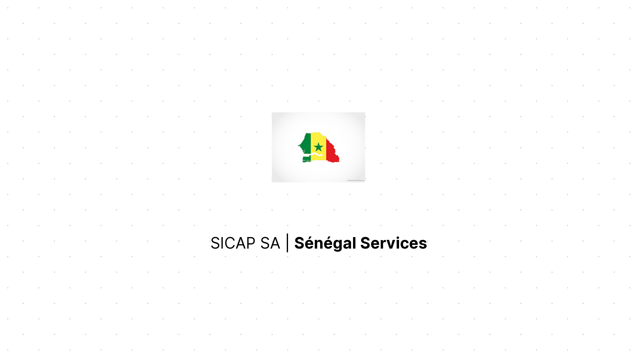 SICAP SA | Sénégal Services